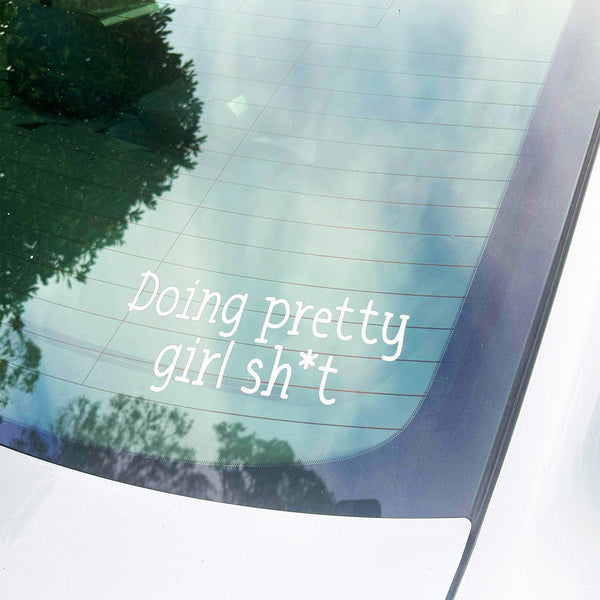 Pretty Girl Shit Decal Sticker – Arttay Designs